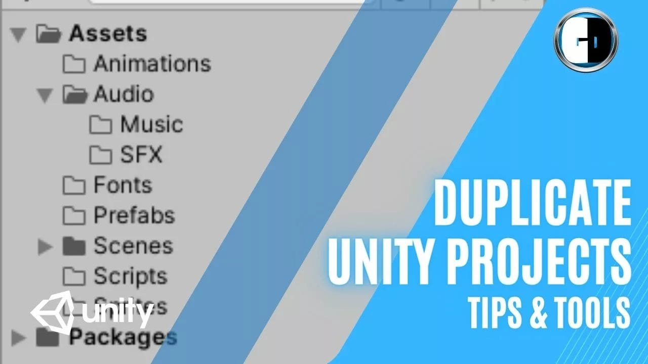 Duplicate Unity Projects: Tips & Tools to Smoothly Move Or Copy Your ...