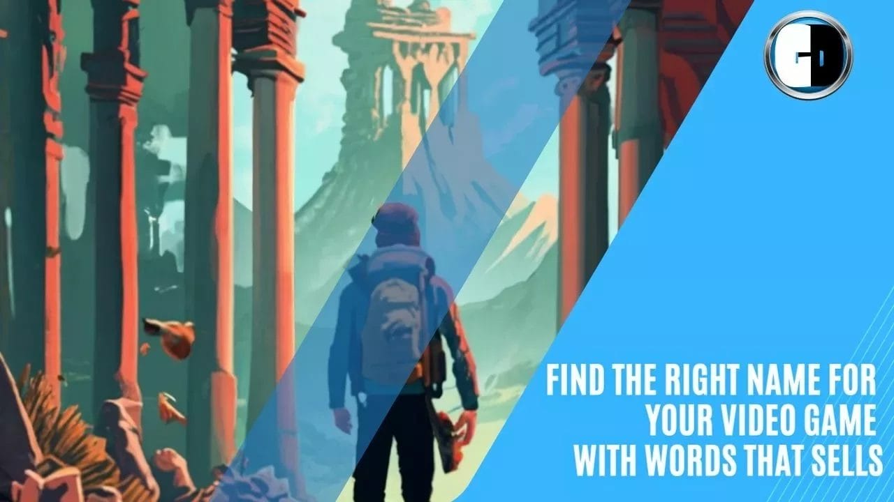 The Art of Naming your indie game: Find the right name for your video ...
